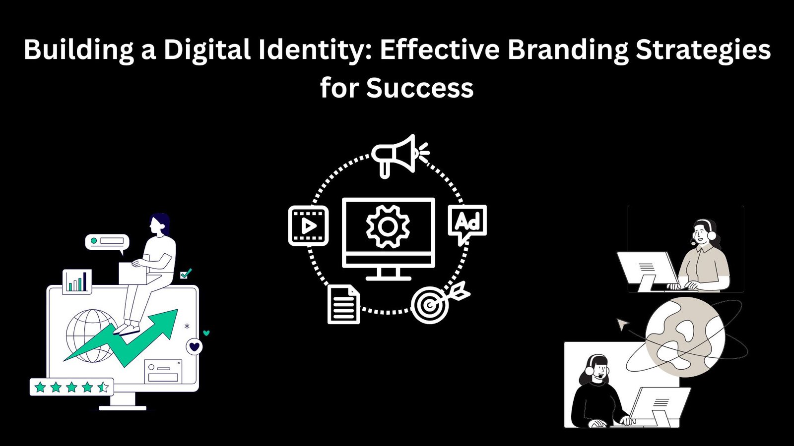 Building a Digital Identity: Effective Branding Strategies for Success ...